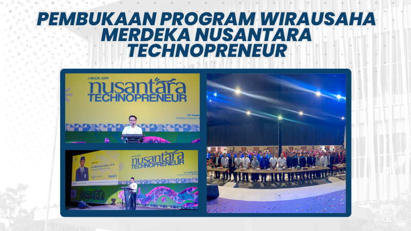 Pembukaan Program Wirausaha Merdeka Nusantara Technopreneur di ...